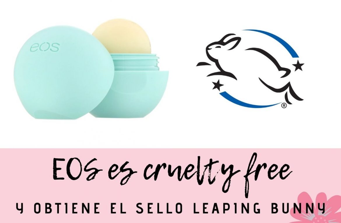 EOS es cruelty free y obtiene el sello Leaping Bunny | Cruelty-Free Press